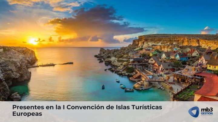 Presentes en la I Convención de Islas Turísticas Europeas – MB3